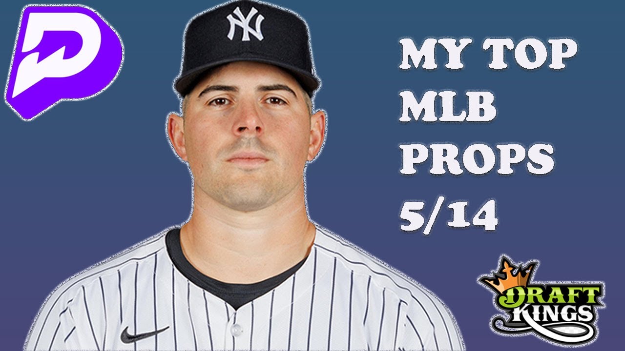 MLB Player Props for Today 5/14/2024!| FREE MLB Best Bets, and Player ...