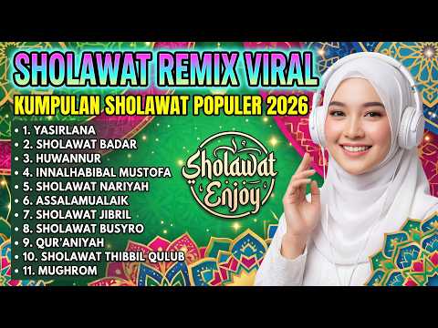 SHOLAWAT NABI TERBARU PALING MERDU | Sholawat  DJ Remix Full Bass Viral 2026