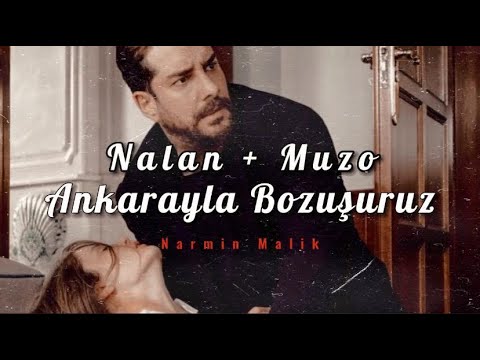 Nalan & Muzo Ankarayla Bozuşuruz