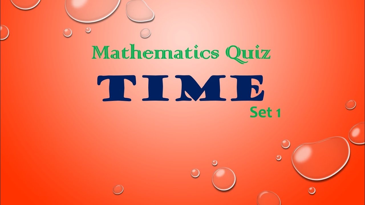 Mathematics Quiz - Time (Set 1) - YouTube