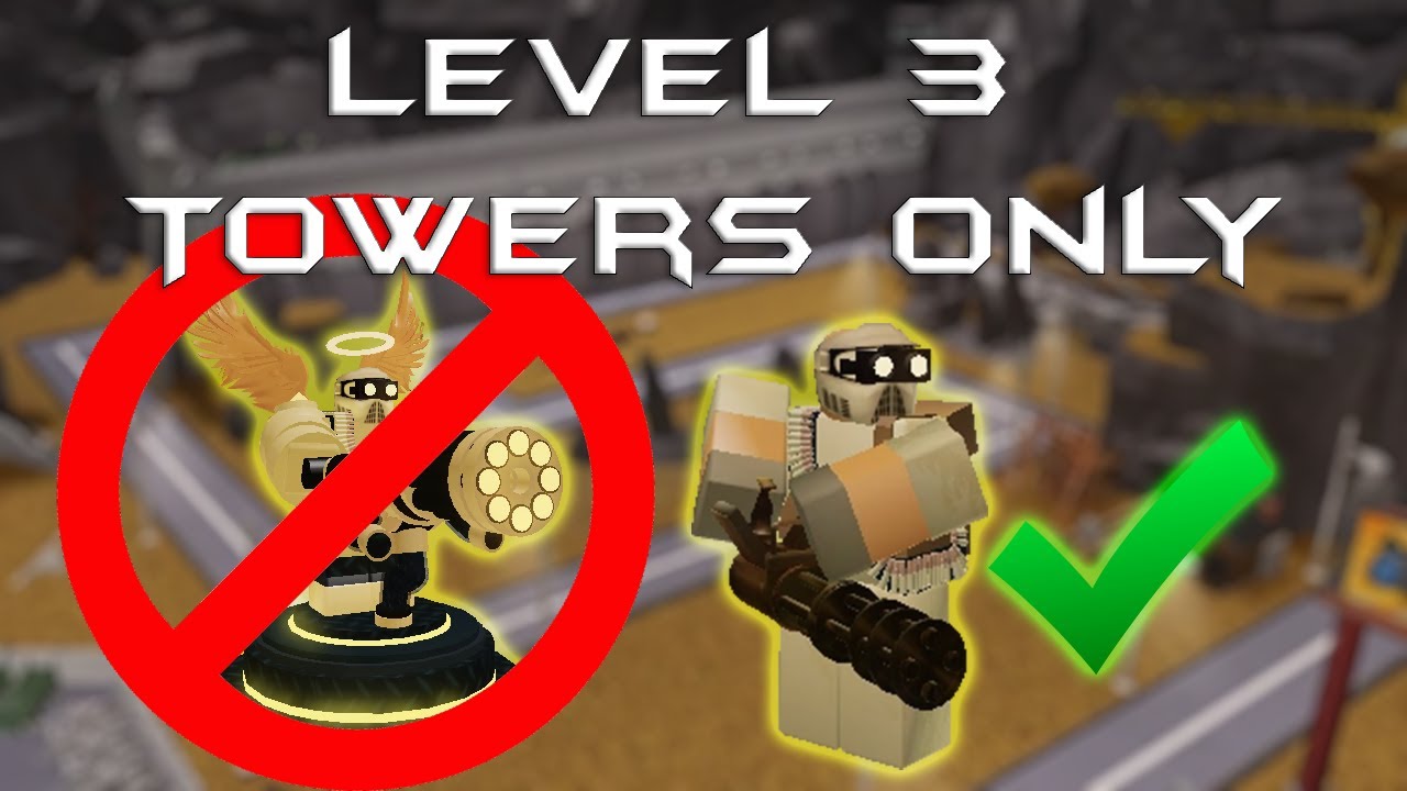 Tower Battles Level 3 Towers Only - YouTube