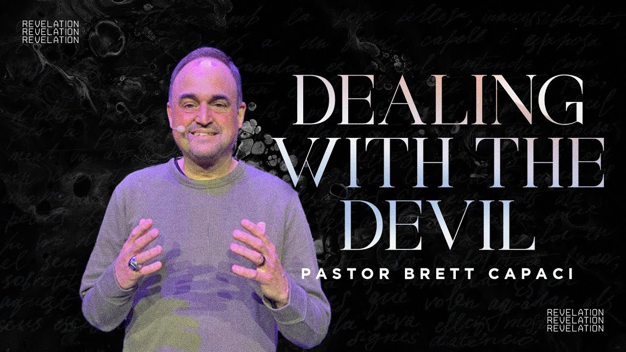 Dealing With the Devil | Revelation | Pastor Brett Capaci - YouTube