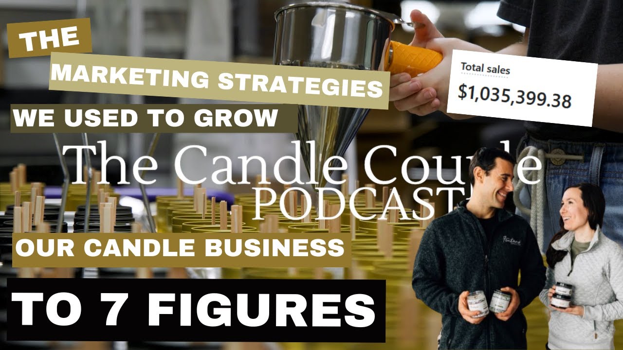 The Marketing Strategies We Used to Grow our Candle Business to 7 ...