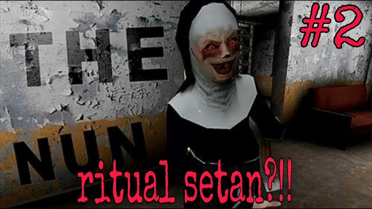 Ritual setan?!!! | EVIL NUN PART 2 - YouTube