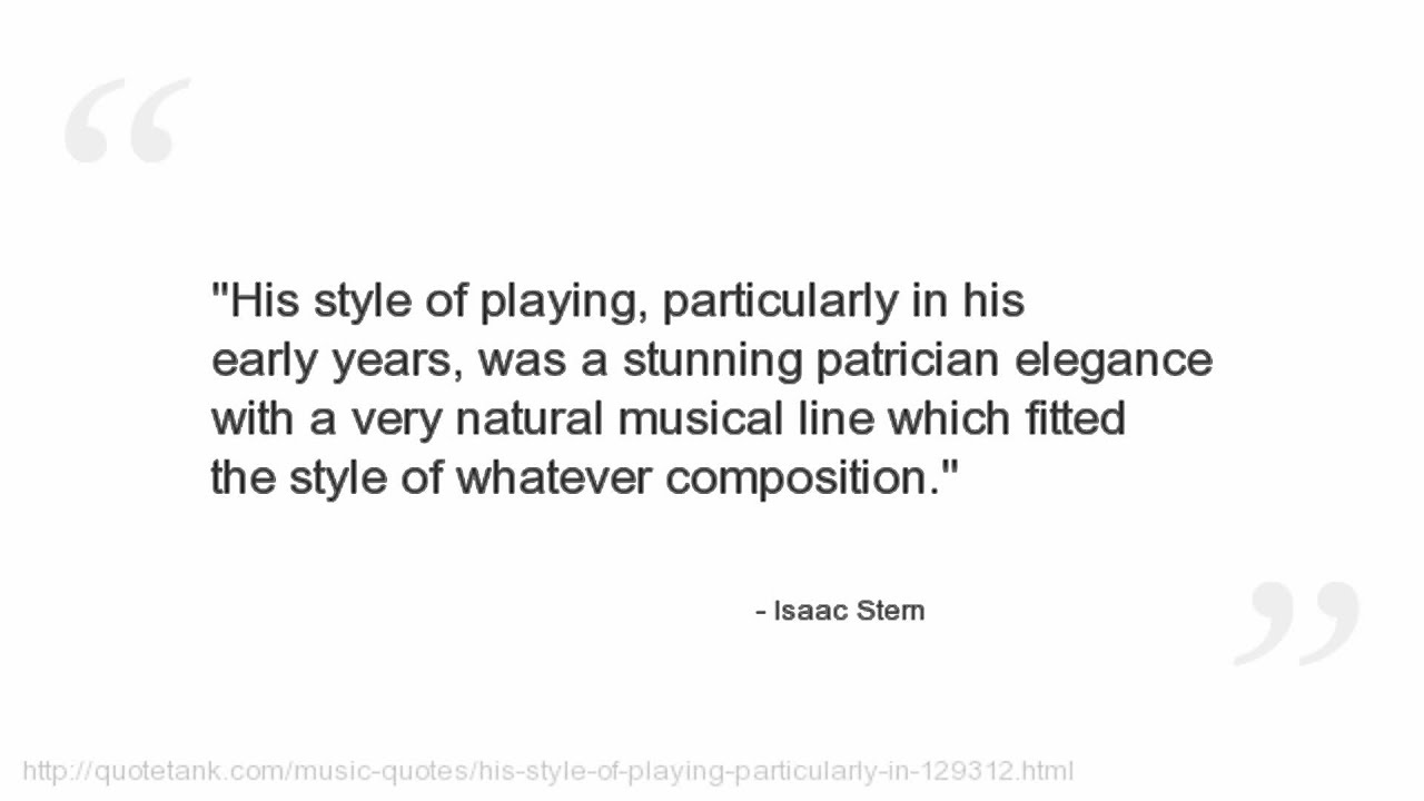 Isaac Stern Quotes - YouTube