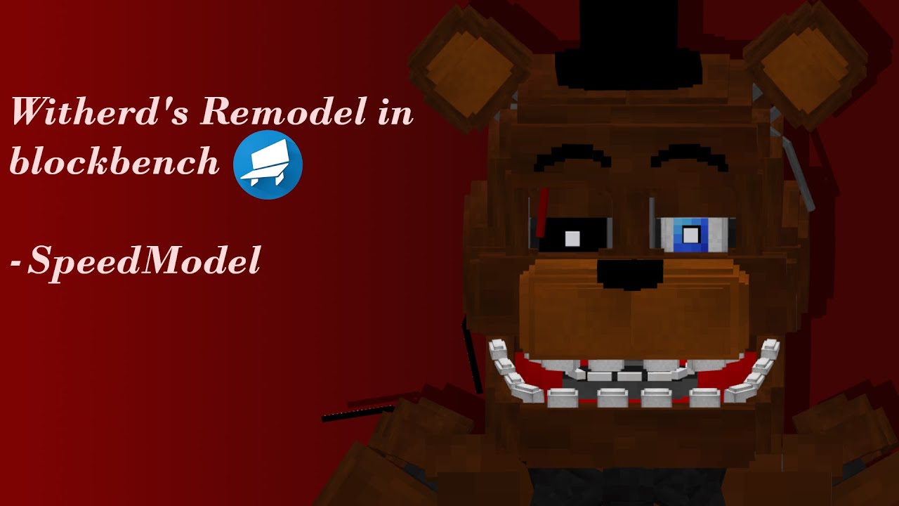 Remodeling The Withered Animatronics in blockbench| FNAF SpeedModel ...