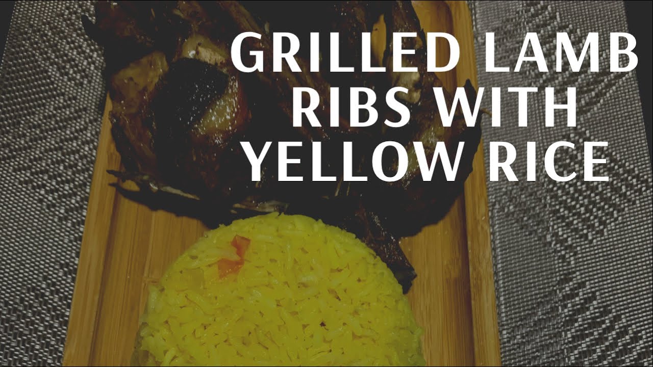 Grilled Lamb Ribs with Yellow Rice for our Lunch - YouTube