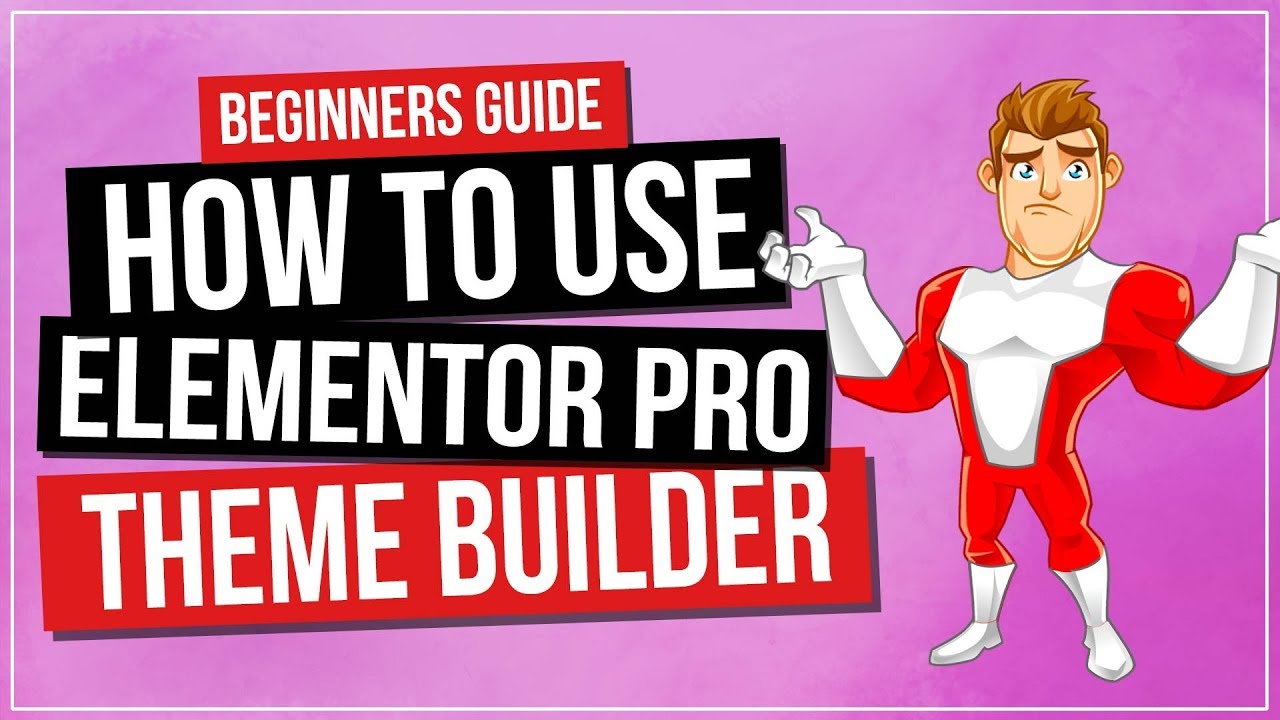 How to Use Elementor Pro 2.0 Theme Builder | BEGINNERS GUIDE - YouTube