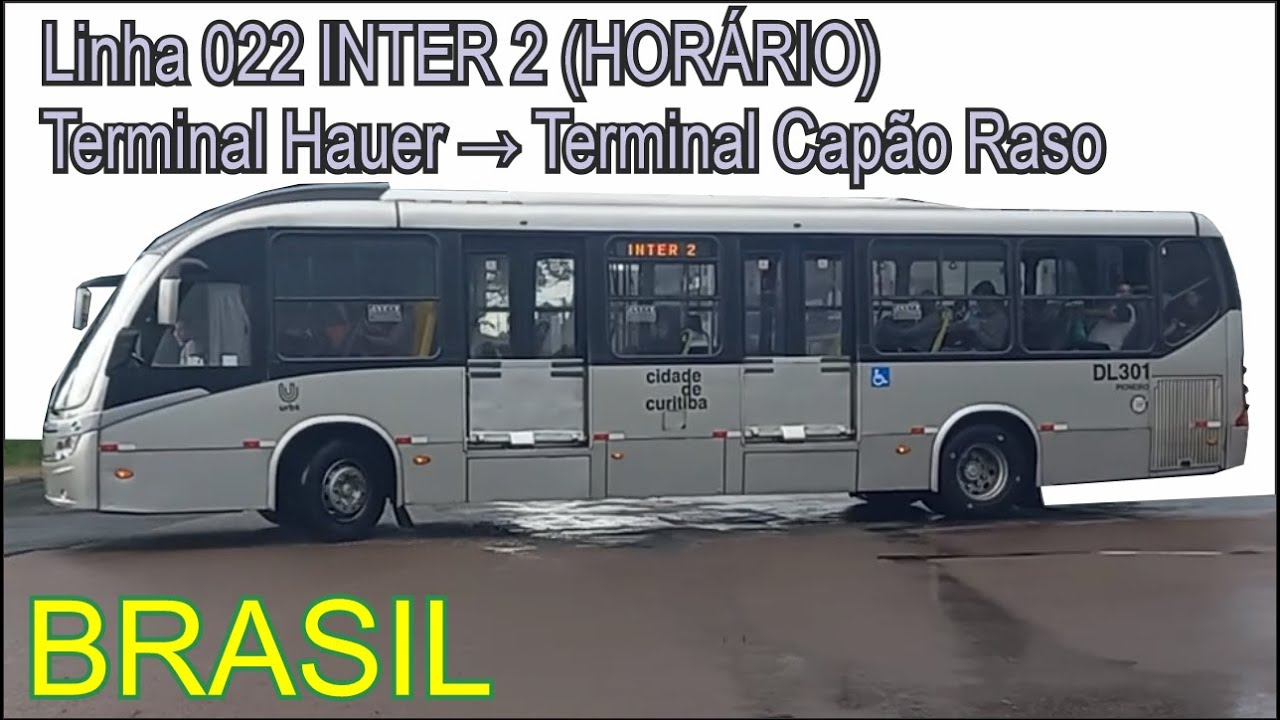 Linha 022 INTER 2 (HORÁRIO) Terminal Hauer → Terminal Capão Raso ...