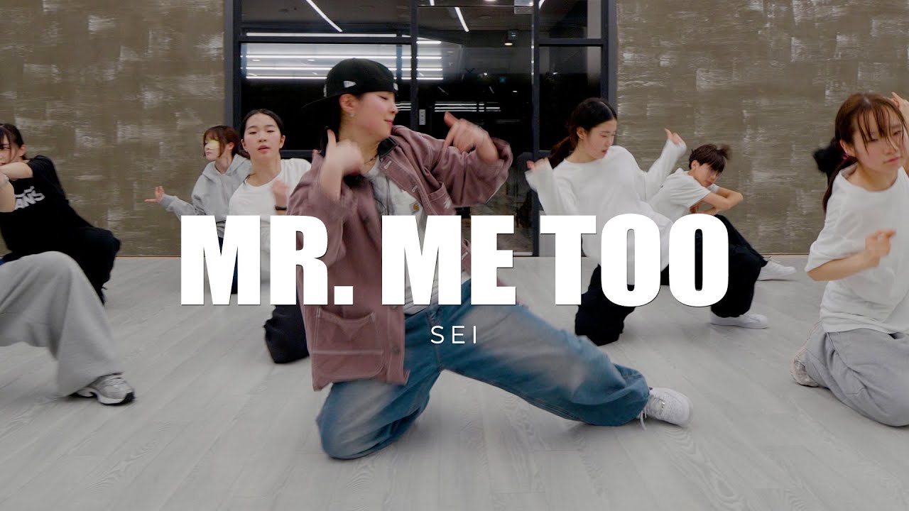 OAKK – MR. ME TOO REMIX | Sei Hip Hop Dance Choreography 분당댄스학원 - YouTube