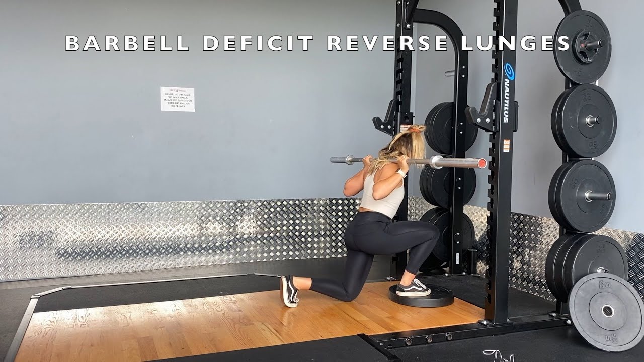 Barbell Deficit Reverse Lunges - YouTube