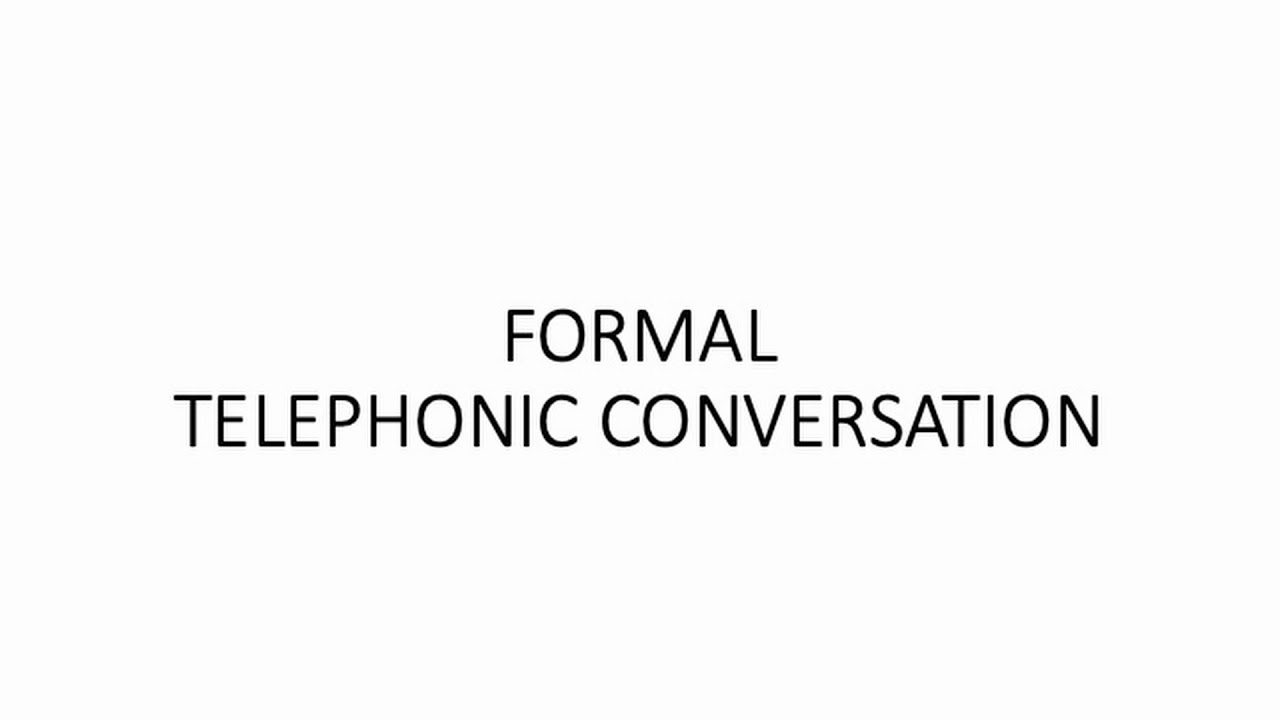 FORMAL TELEPHONIC CONVERSATION - YouTube