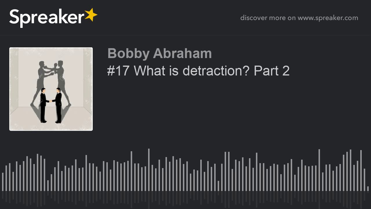 #17 What is detraction? Part 2 - YouTube