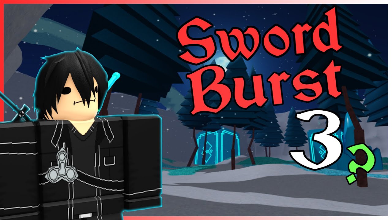Is It Time For A Sword Burst 3??? [Roblox] - YouTube