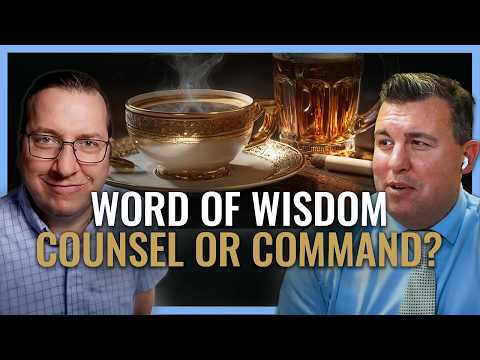 Command or Counsel? I Word of Wisdom I Church History Matters EP01