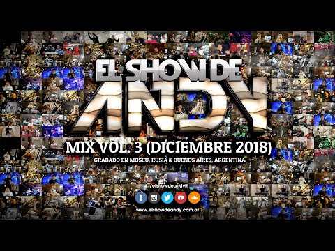 El Show De Andy - MIX VOL 3 - Grabado En Rusia / Buenos Aires