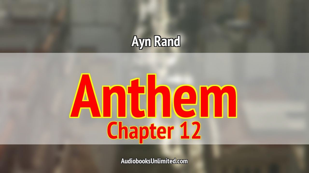 Anthem Audiobook Chapter 12 with subtitles - YouTube