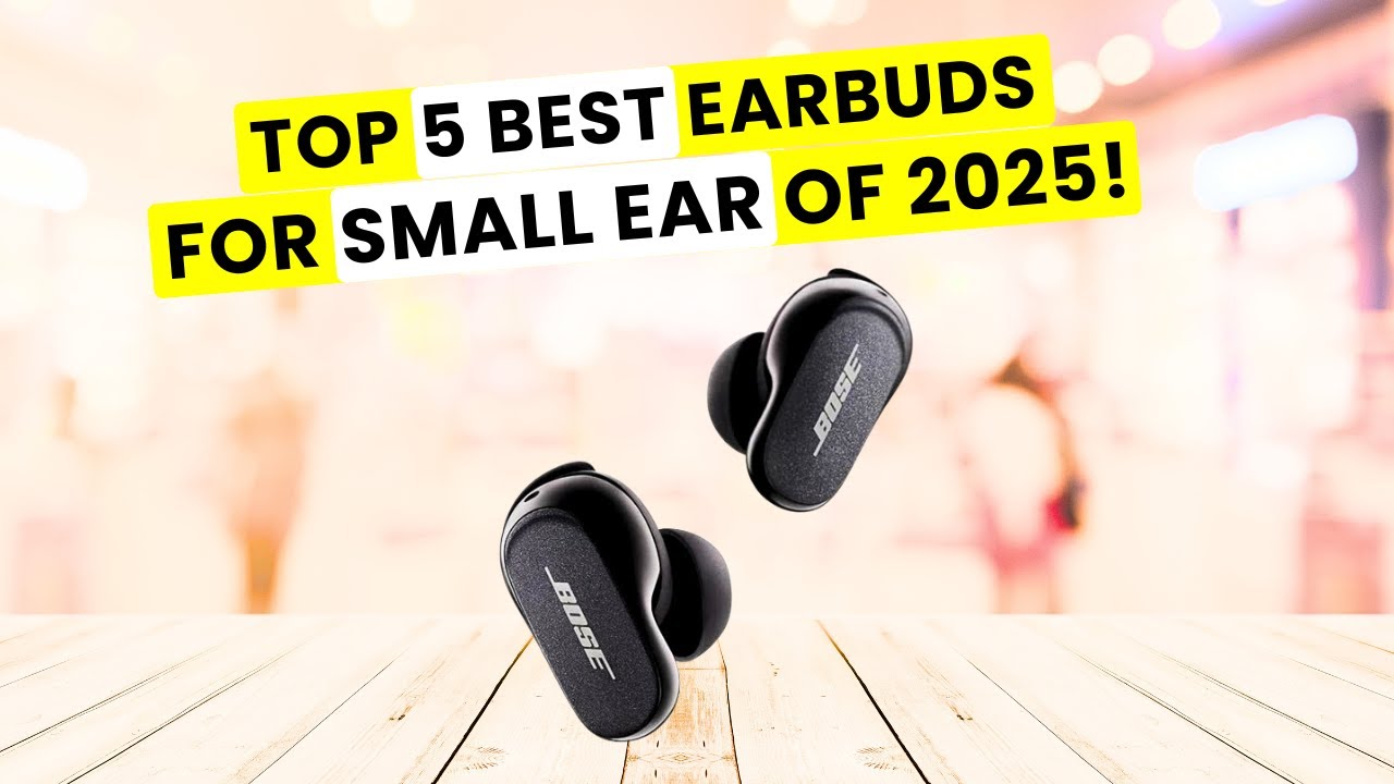 Top 5 Best Earbuds For Small Ears!🔥🔥 - YouTube