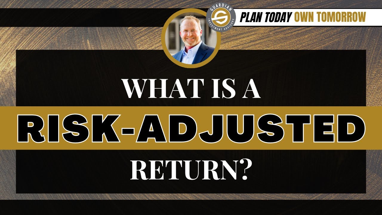 What is a Risk-Adjusted Return? - YouTube