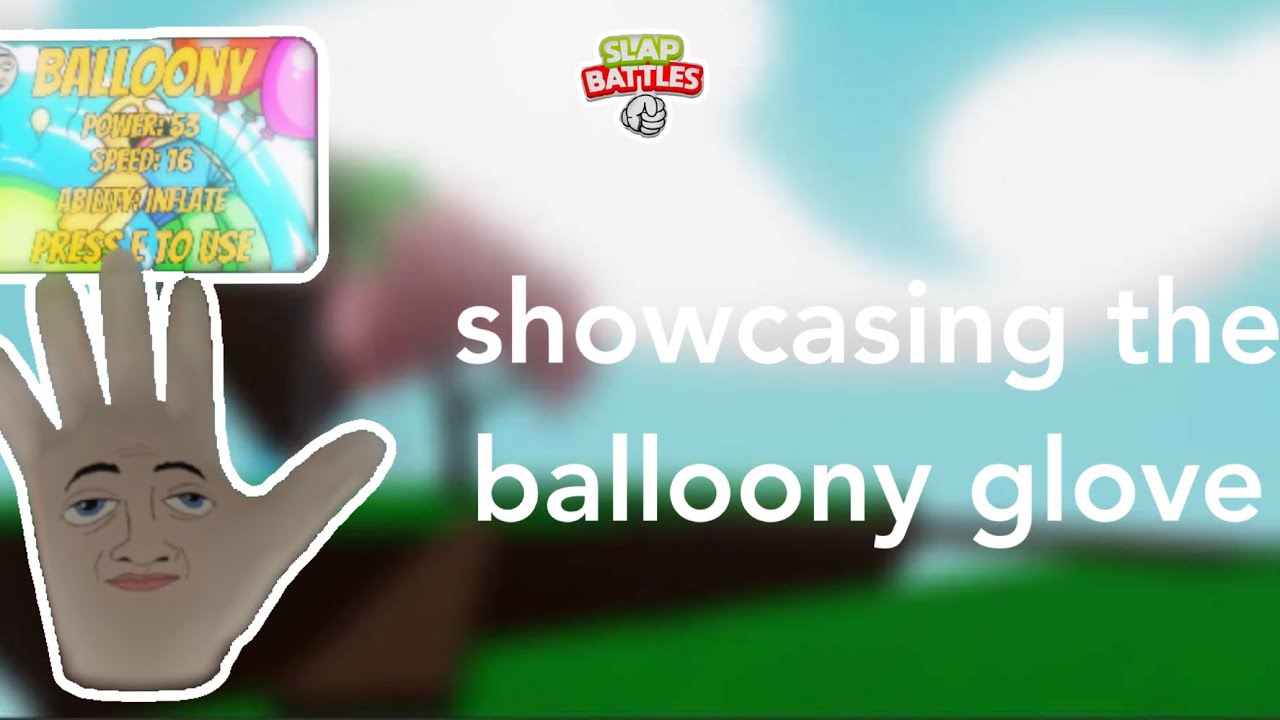 Showcasing the (balloony glove) in slap battles - YouTube