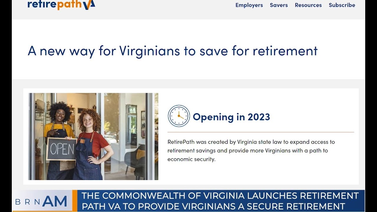 BRN AM | The Commonwealth of VA launches Retirement Path VA to provide ...