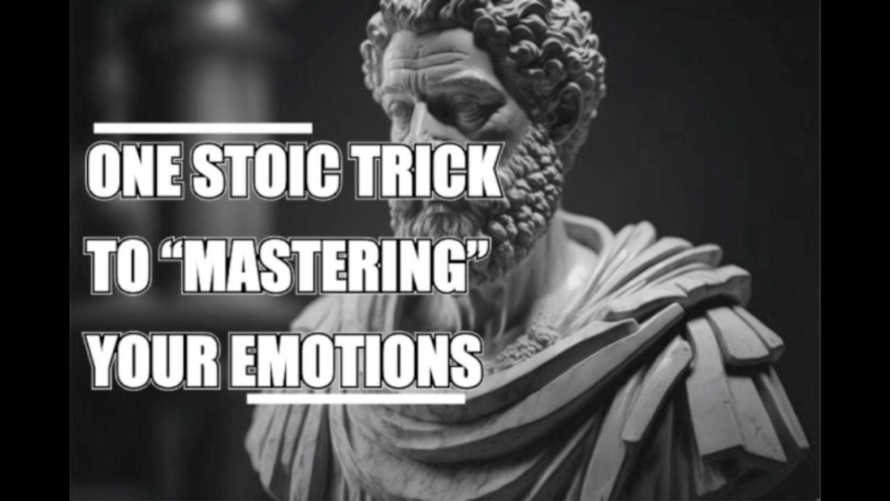 The "ONE" Stoic Trick to Mastering Your Emotions!! - YouTube