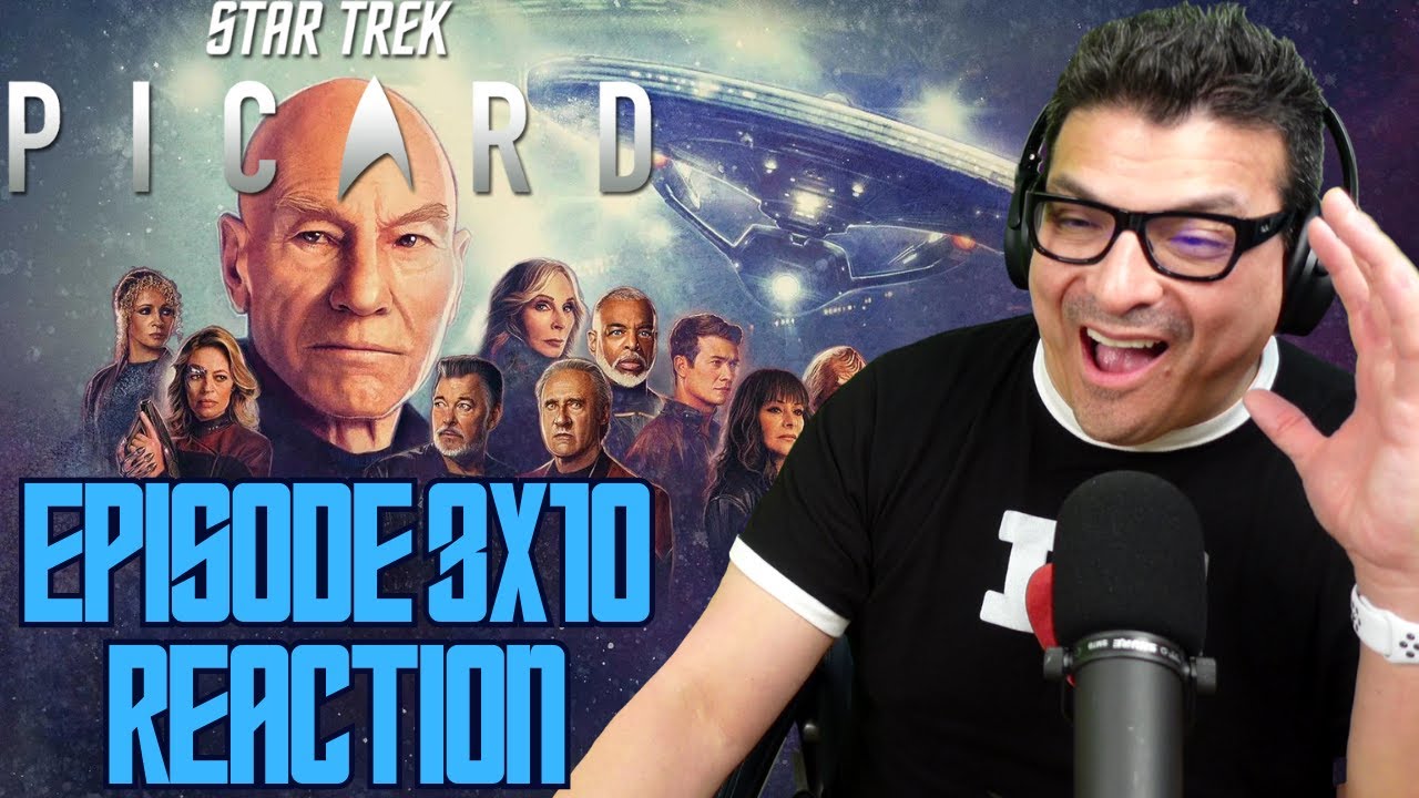 STAR TREK: PICARD Episode 3x10 REACTION!! | The Last Generation ...