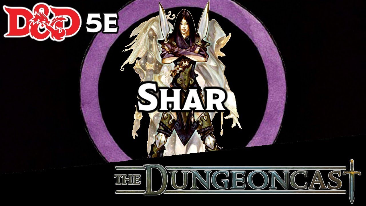 Shar, Goddess of Darkness | Forgotten Realms Deities |The Dungeoncast ...