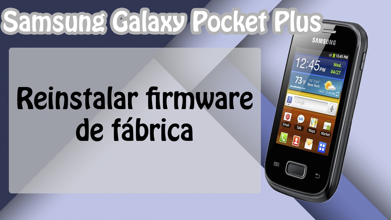 Cómo reinstalar el firmware de fábrica del Samsung Galaxy Pocket GT-S5301/L/B - YouTube