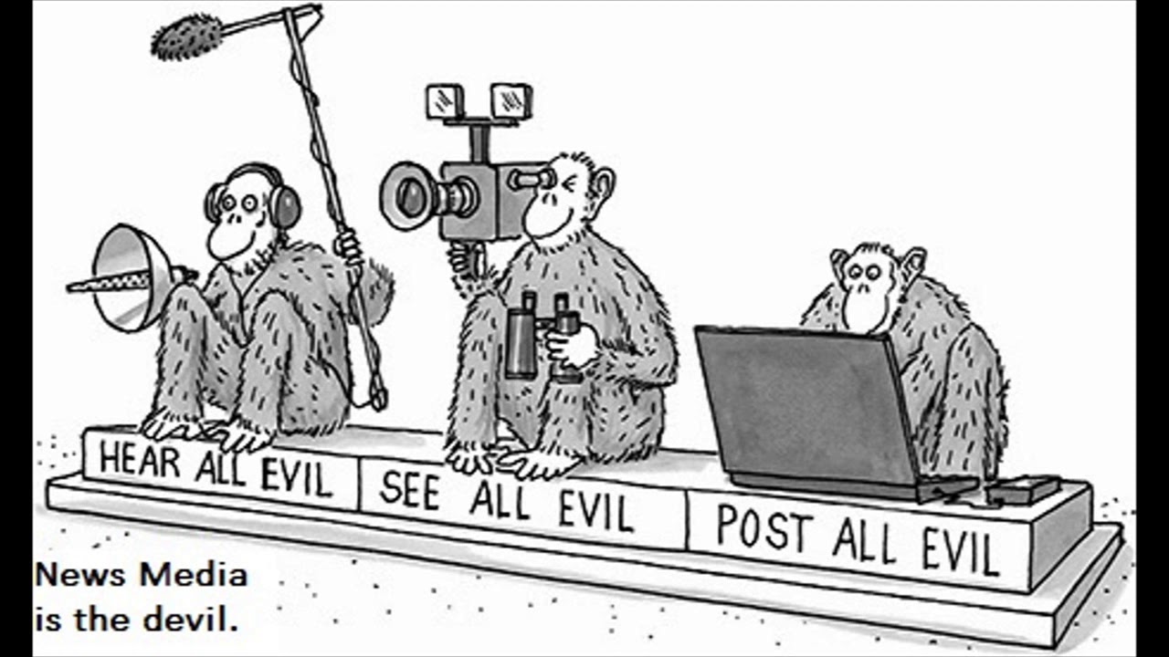 News Media are evil. - YouTube