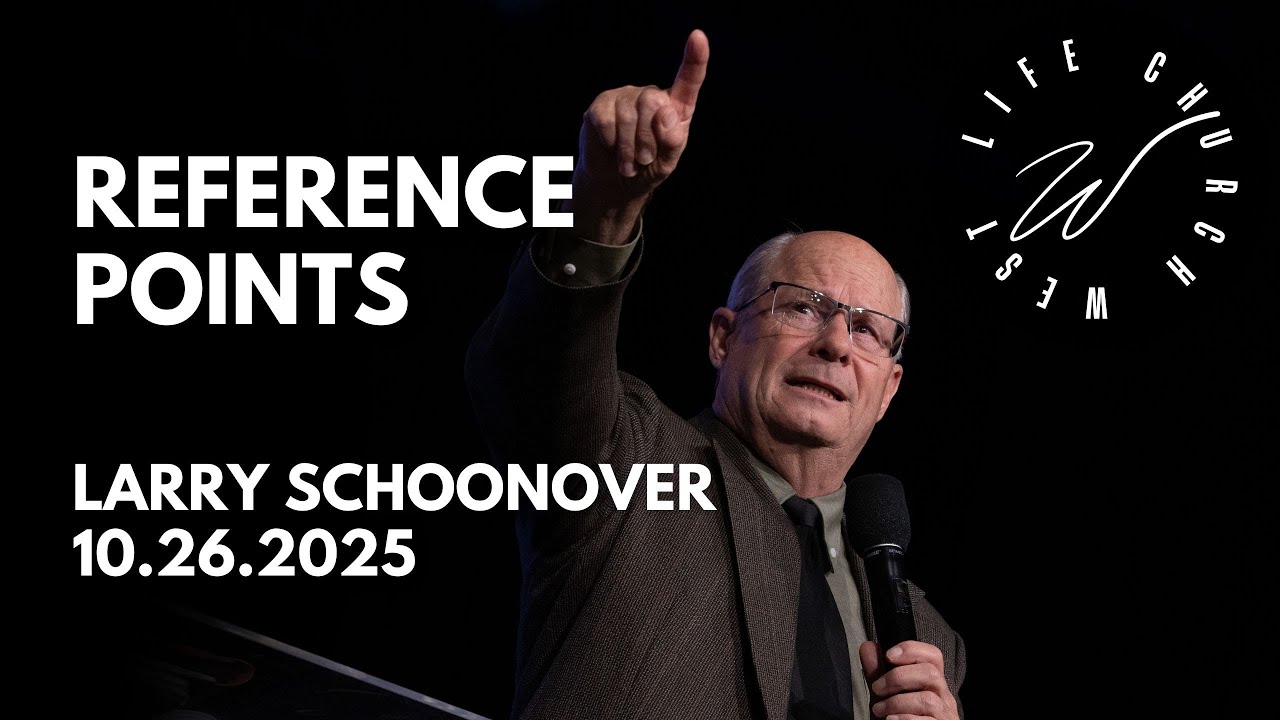 Reference Points - Larry Schoonover (10.26.2025) - YouTube