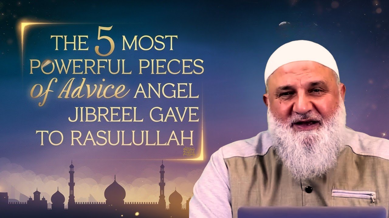The 5 Most Powerful Pieces of Advice Angel Jibreel Gave to Rasulullah ﷺ ...