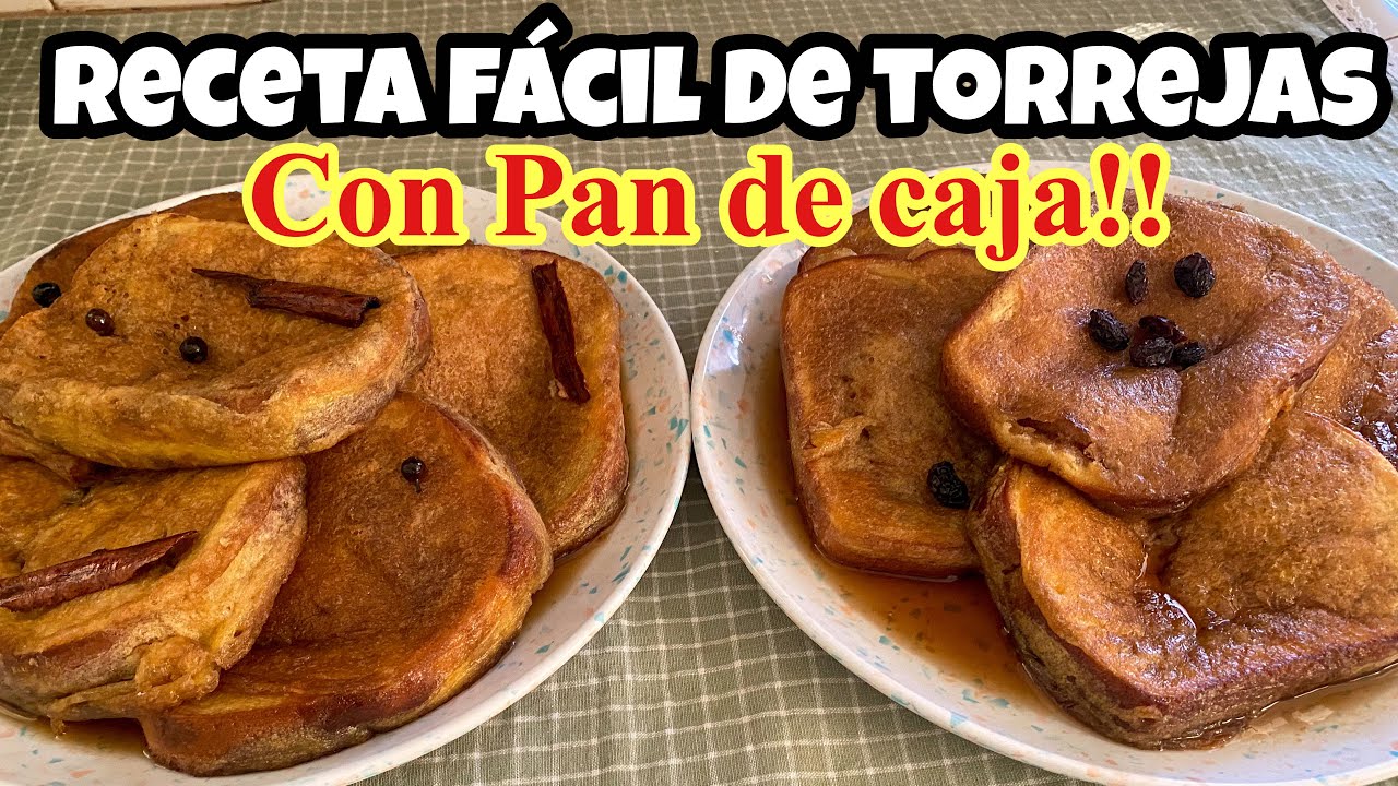 COMO HACER TORREJAS DE PAN DE CAJA Y MIEL CON AZÚCAR O PILONCILLO ...