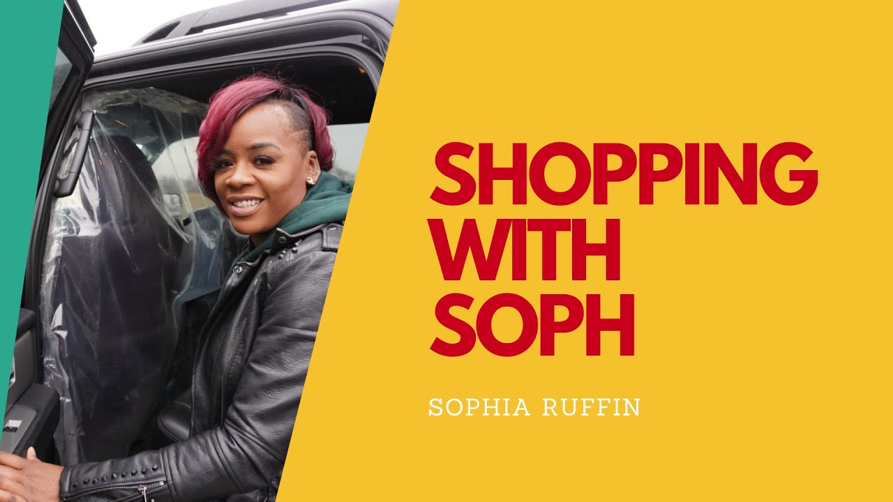 Shopping with Soph | Sophia Ruffin - YouTube