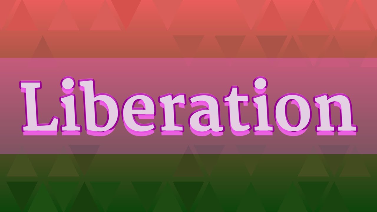 LIBERATION pronunciation • How to pronounce LIBERATION - YouTube