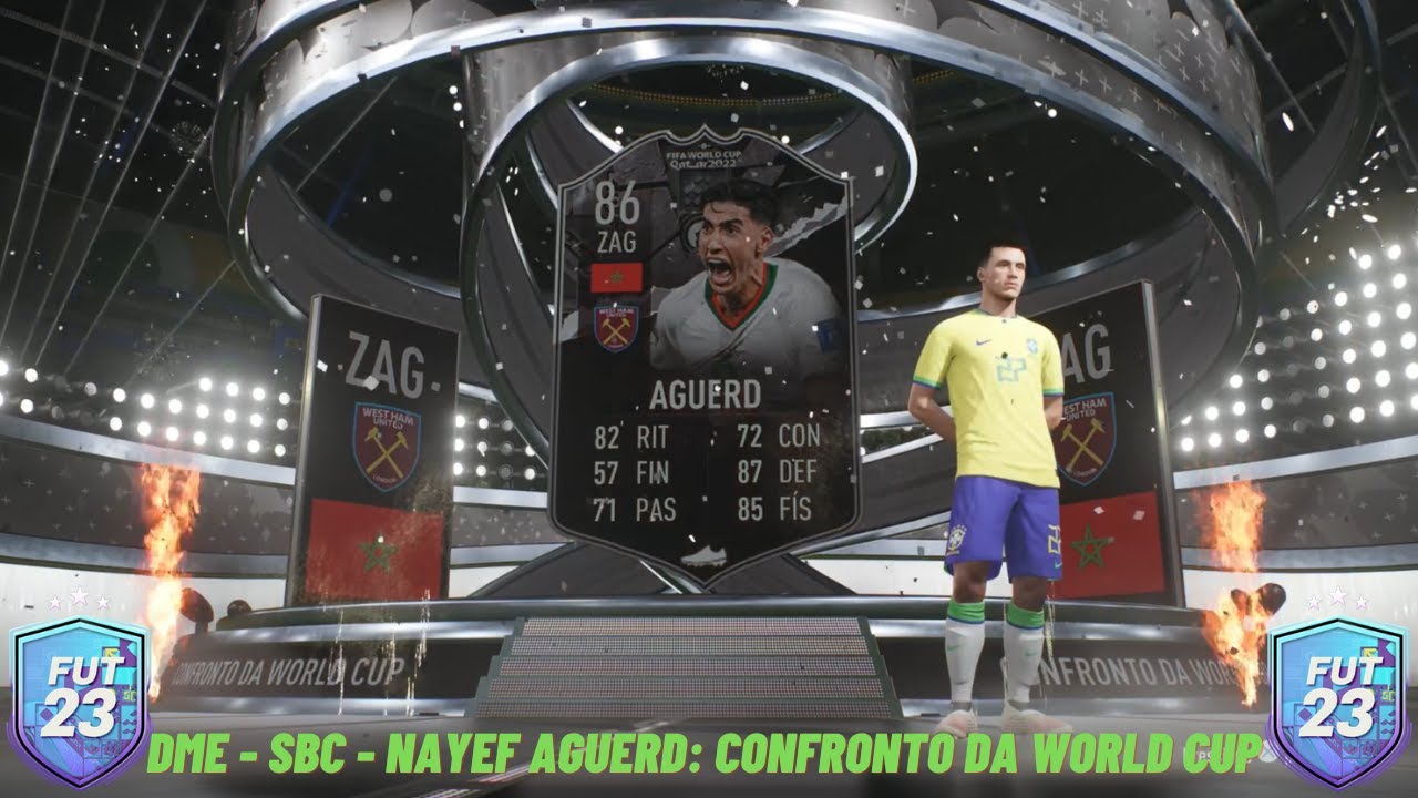 FIFA 23 | DME - SBC - NAYEF AGUERD: CONFRONTO DA WORLD CUP || FUTFIFA ...