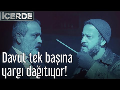 İçerde - Davut Tek Başına Yargı Dağıtıyor!