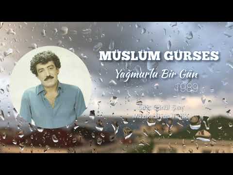 Müslüm Gürses - Yağmurlu Bir Gün