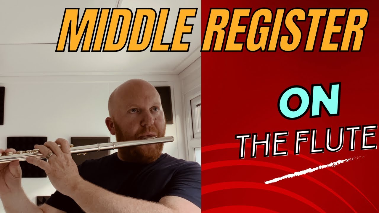 Middle register on the flute. Tips for more ease and richness. Roderick ...