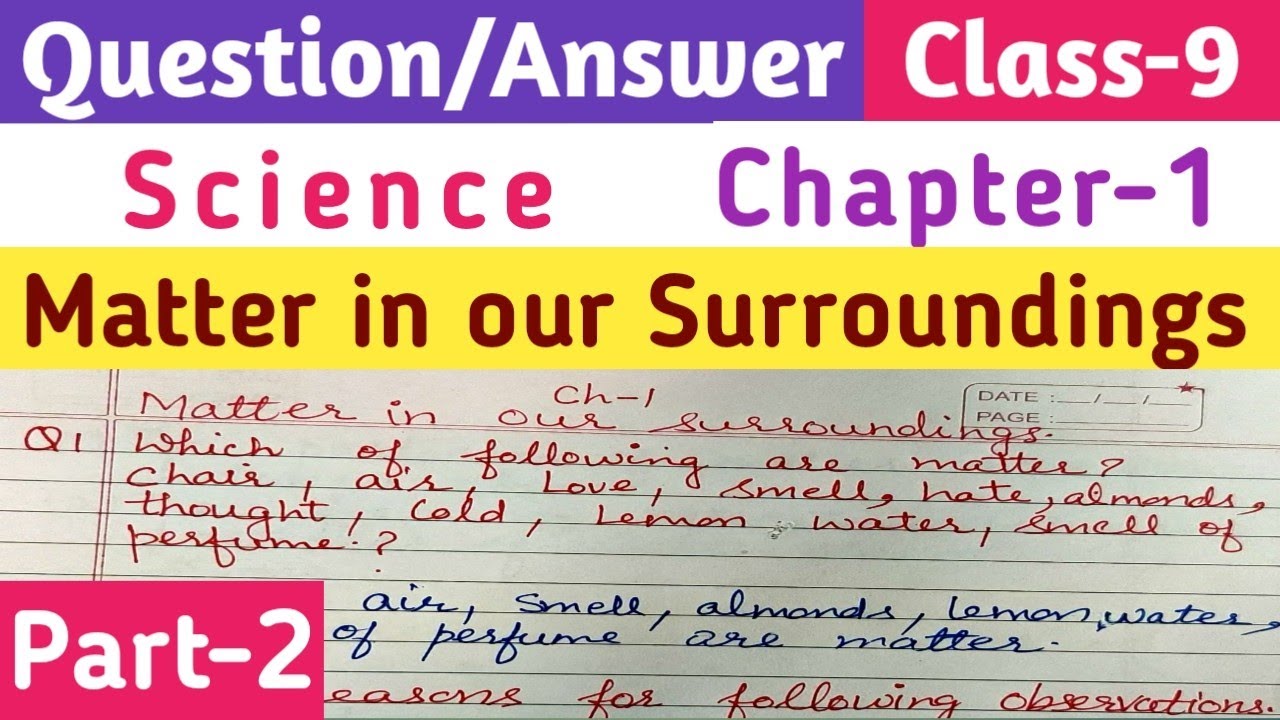 Class 9 Science Chapter 1 Matter in our Surroundings QUES/ANS (intext ...
