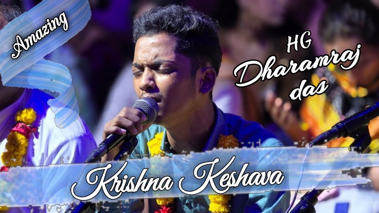 Amazing Krishna Keshava by Dharamraj Prabhu | Kirtan Rasamrita 2024 # ...