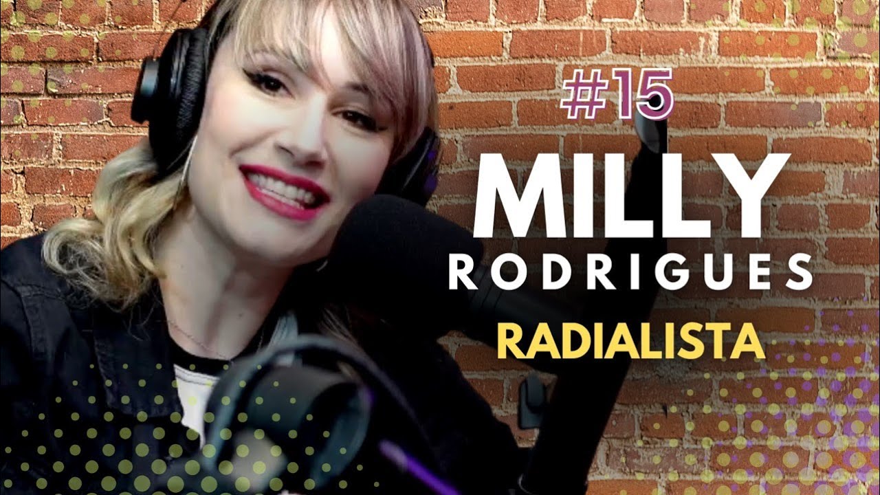 MILLY RODRIGUES, RADIALISTA | TOCA PODCAST #ep15 - YouTube