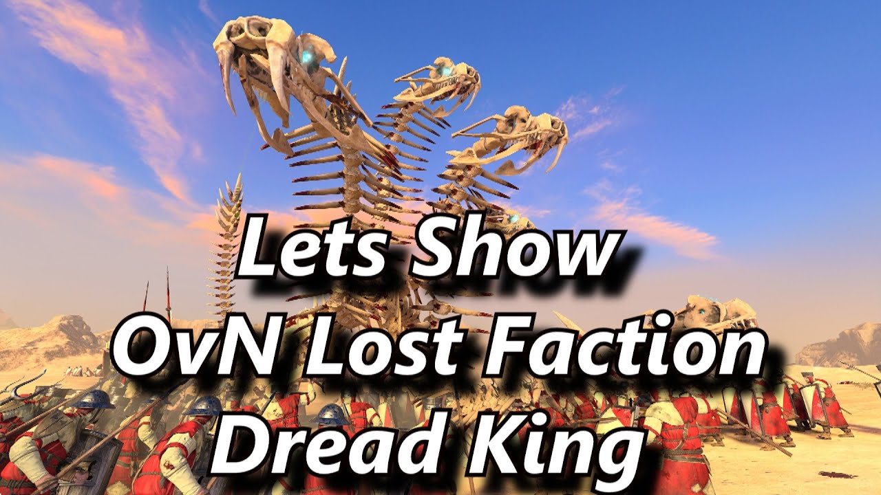 Lets Show OvN Lost Faction Mod: Dread King Legions - YouTube