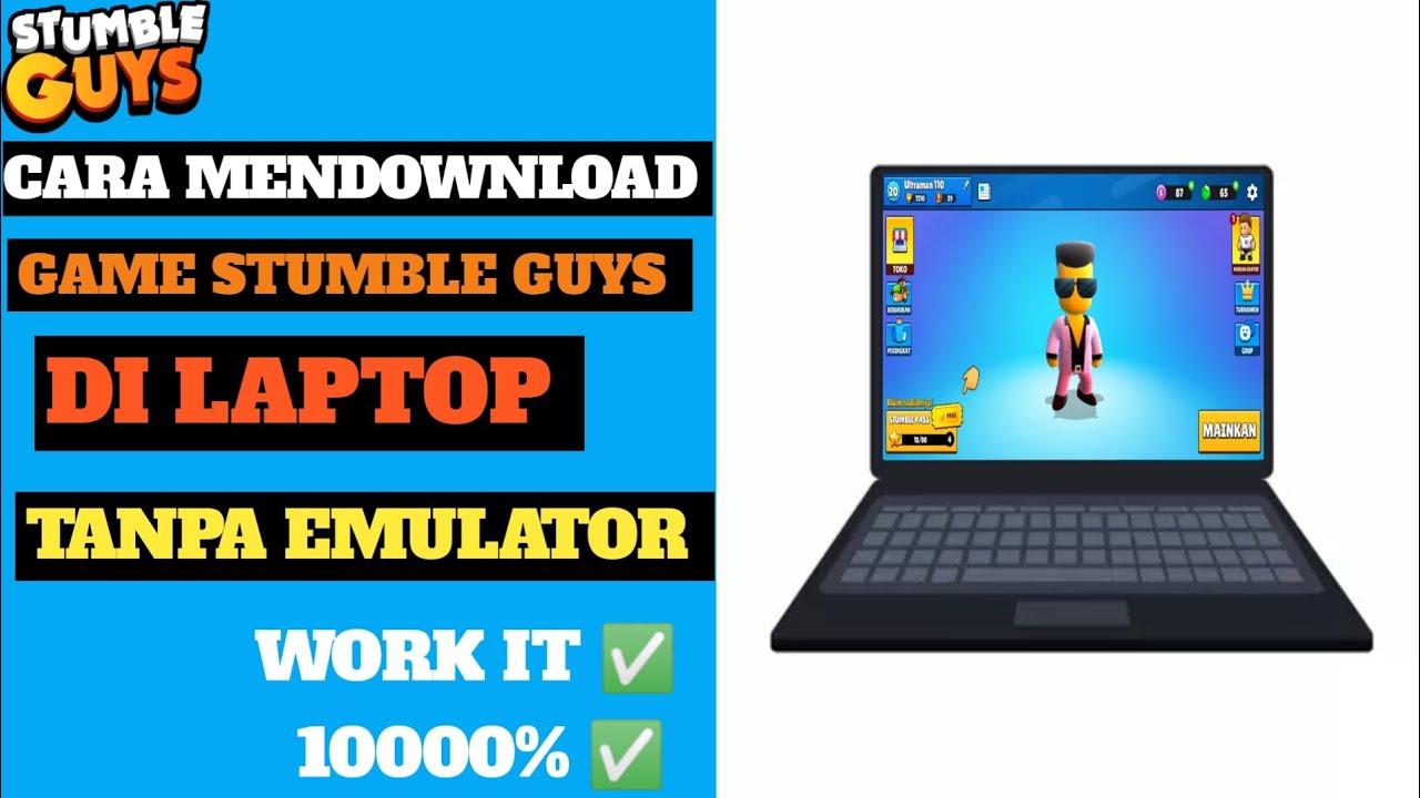 Tutorial Lengkap Install Game Stumble Guys di Laptop Tanpa Emulator ...