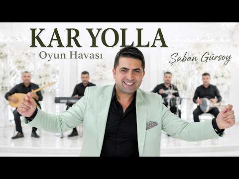 Şaban Gürsoy - Kar Yolla