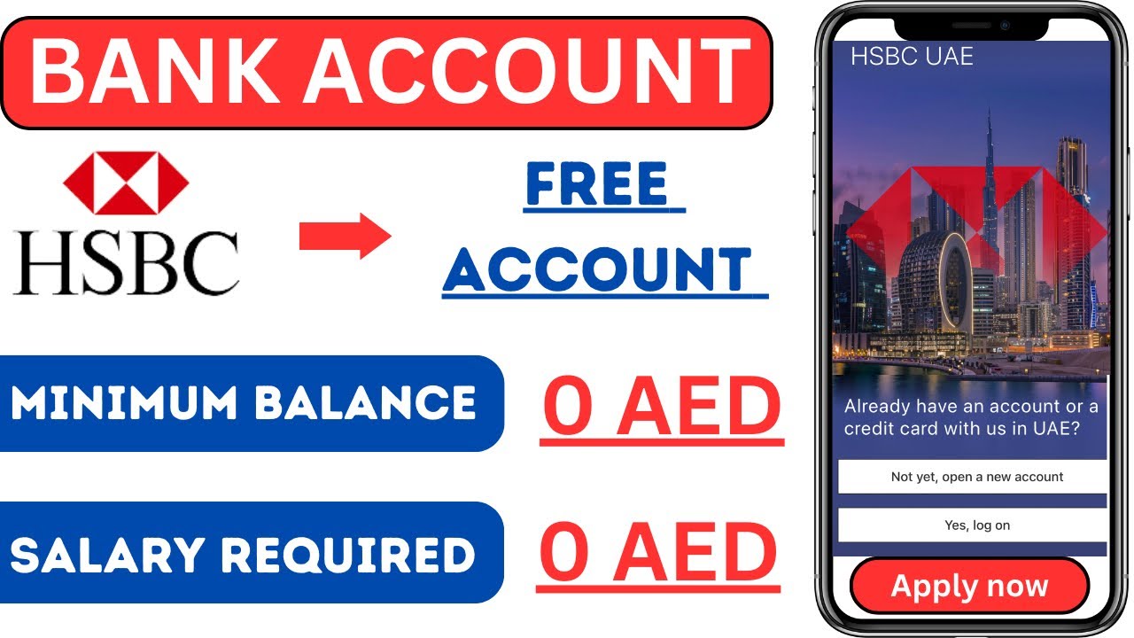 Open free zero balance accounts hsbc bank in uae | how to open online ...