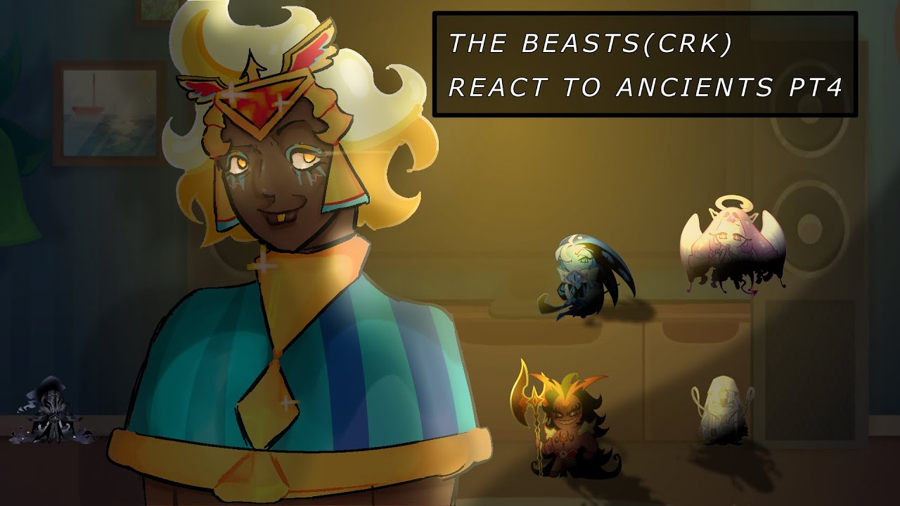 (CRK) BEASTS REACT TO ANCIENTS (PT4) - YouTube