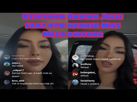 Cantiknya Andina Julie saat live dalam perjalanan menuju opening pertemuan Miss Mega bintang