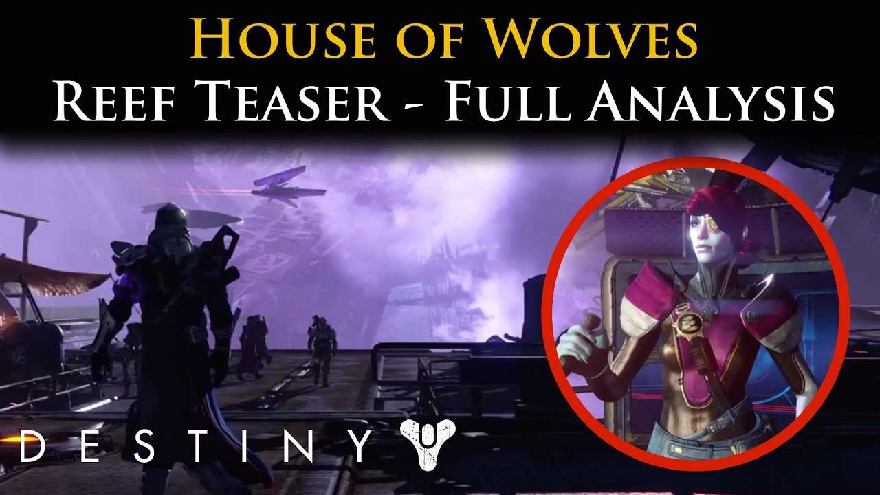 Destiny - New House of Wolves Reef Teaser Analysis - Destiny's new ...