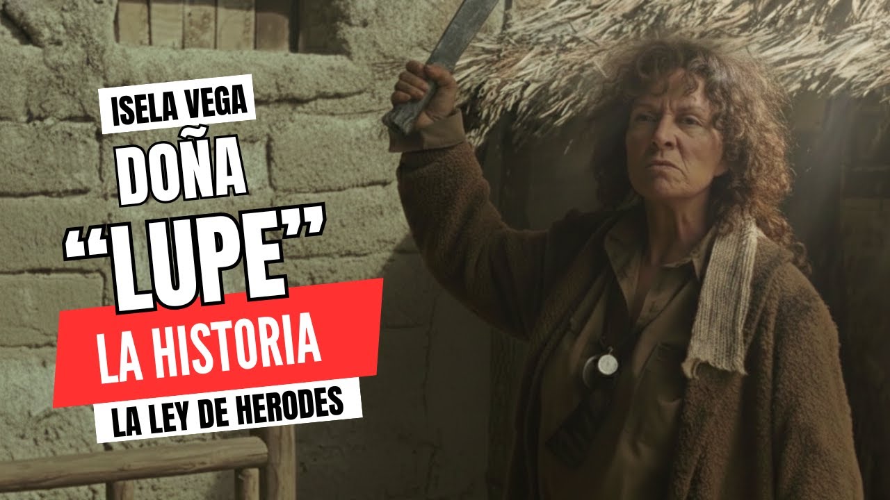 La HISTORIA de "DOÑA LUPE" (ISELA VEGA) | La Ley de Herodes (1999) - YouTube